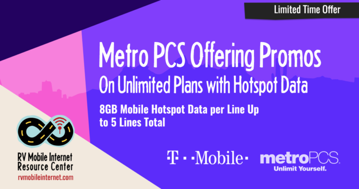 Metro PCS Offering Solid Promos - With 8GB+ Mobile Hotspot Ready Data ...