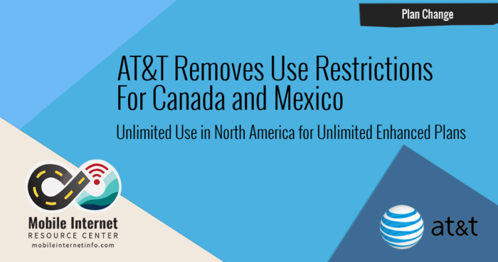 AT&T Removes Primary US Use Restriction for Canada & Mexico Roaming ...