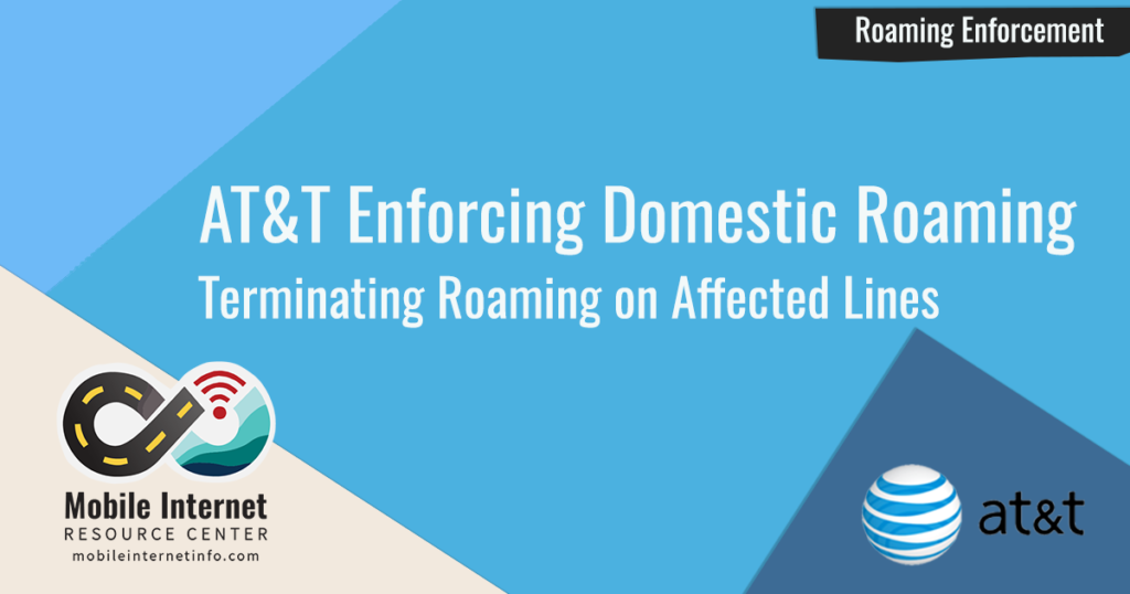 AT&T Domestic Roaming Cap Enforcement - Permanent Restrictions Reported ...