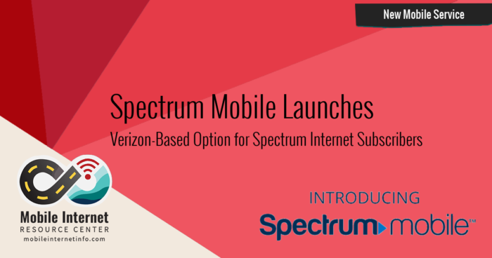 Spectrum Launches Mobile Service for Home Internet Customers - Mobile ...