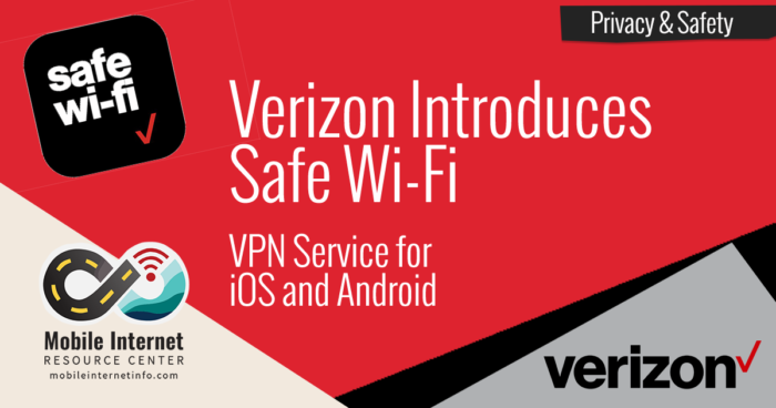 Verizon Introduces "Safe Wi-Fi" VPN Service for iOS and Android ...