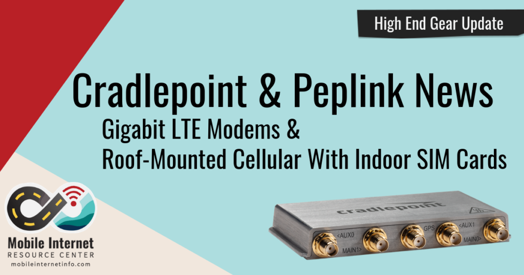 High End Update: Cradlepoint Goes Gigabit LTE & Peplink Pioneers Roof ...