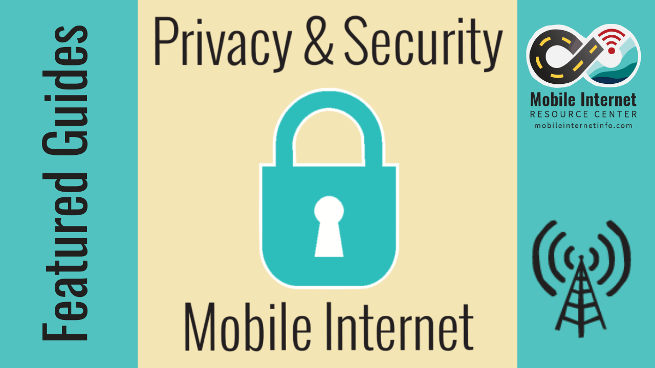 Security, Privacy, Passwords and VPNs for Mobile Internet - Mobile ...
