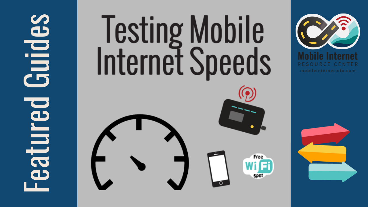 Testing And Understanding Your Mobile Internet Speeds Mobile Internet Resource Center