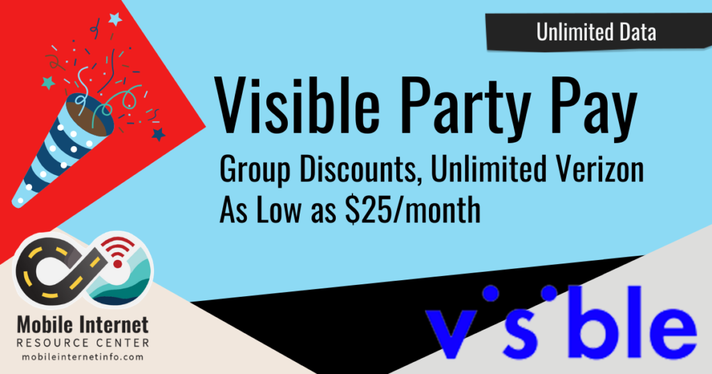 Visible Introduces Party Pay - Reducing Cost of Unlimited Verizon Plan ...