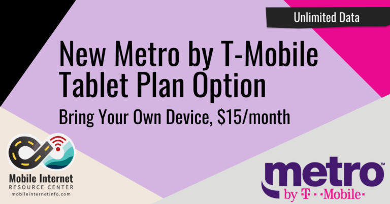 Metro by T-Mobile adds $15 Unlimited Data "Bring Your Own" Tablet Plan ...