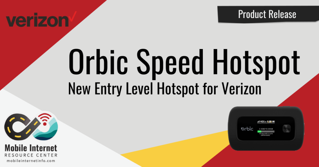Orbic Speed Mobile Hotspot, New Entry Device Available for Verizon and Verizon Prepaid - Mobile ...