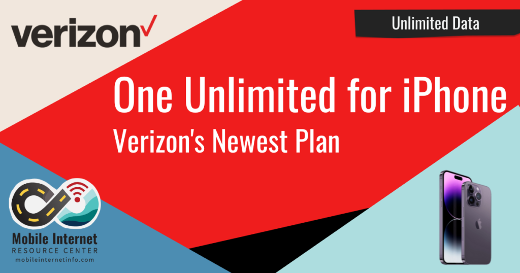 Verizon Introduces New One Unlimited for iPhone Plan - Mobile Internet Resource Center
