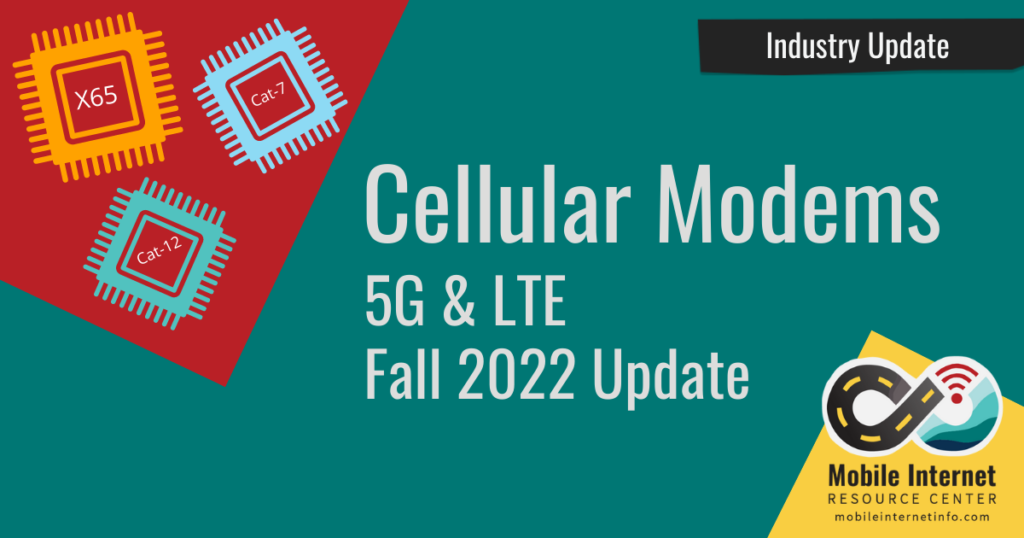 Cellular Modem Update: Fall 2022 5G & LTE Developments - Mobile ...