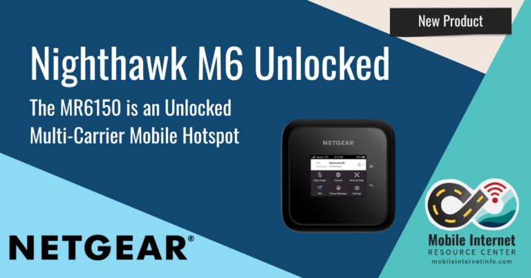 Netgear Releases Unlocked Nighthawk M6 MR6150 5G Mobile Hotspot ...