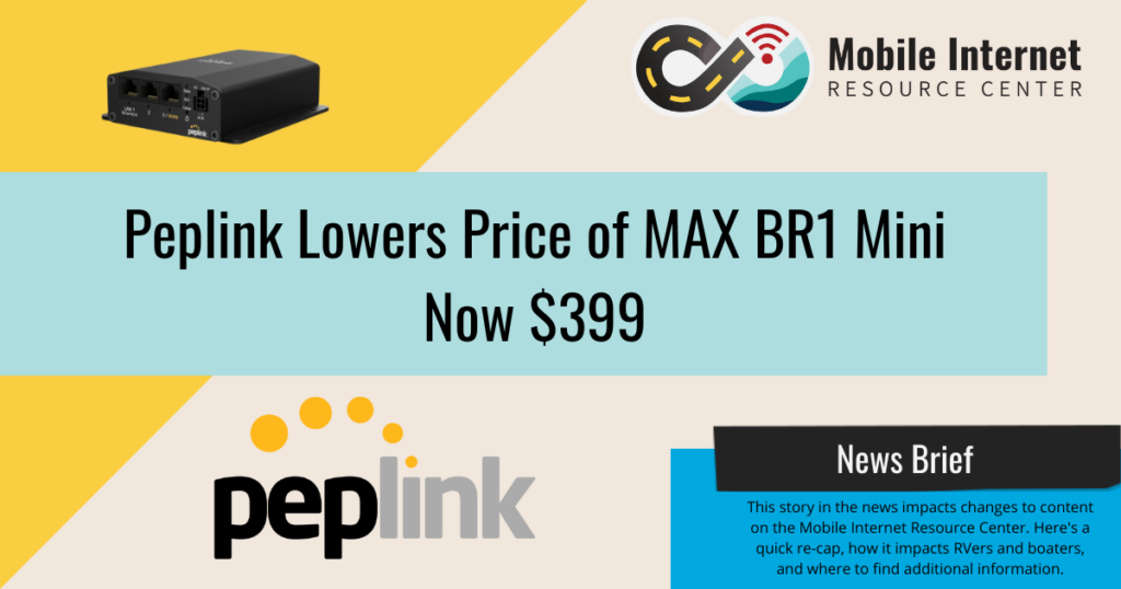 Peplink Lowers Price of MAX BR1 Mini Cat-7 Model to $399 - Mobile ...