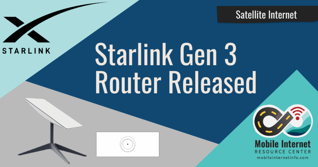 Starlink Releases New Gen 3 Router - Currently By Invite Only - Mobile Internet Resource Center