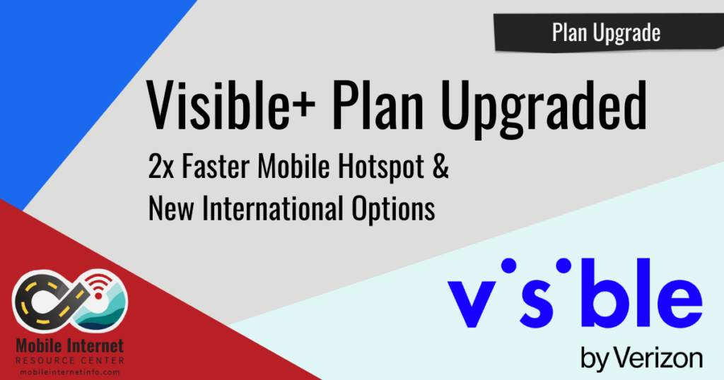 Visible Upgrades Visible+ Plan To Include 10 Mbps Mobile Hotspot and ...
