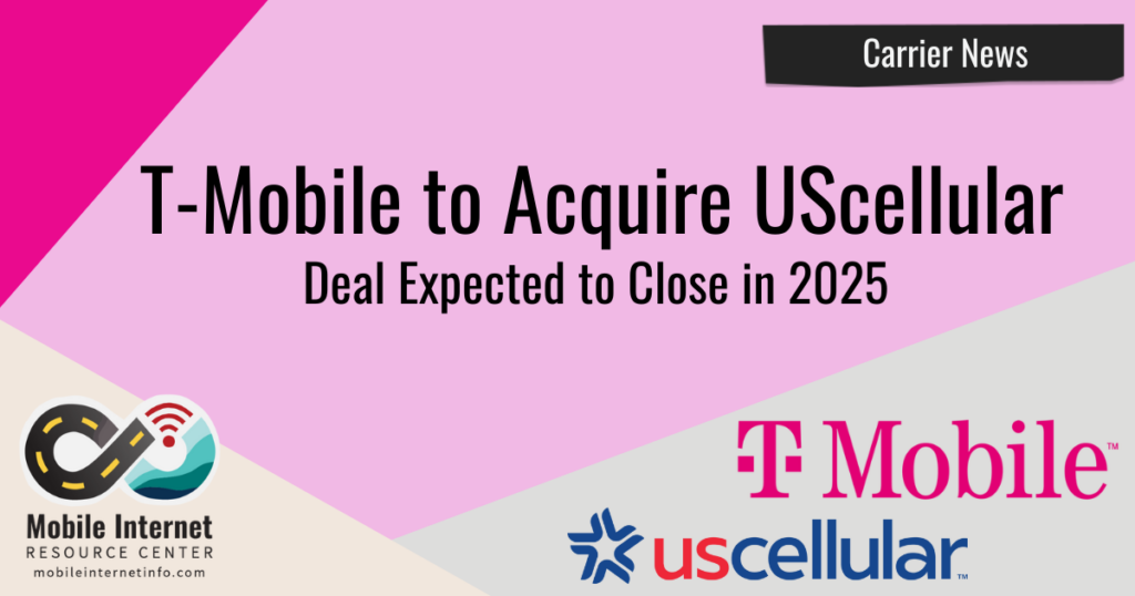 T-Mobile Announces Acquisition of UScellular - Deal Will Close in 2025 ...