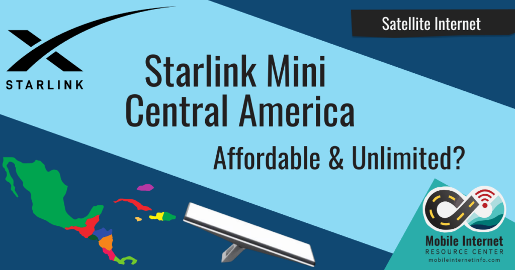 Analysis: Why Is Starlink Mini Affordable & Unlimited In Central America, But Not In USA ...