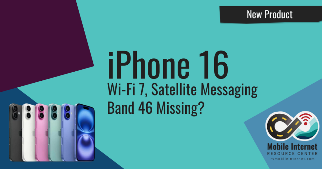 iPhone 16 Brings Wi-Fi 7, Messaging via Satellite, and an Odd Cellular ...