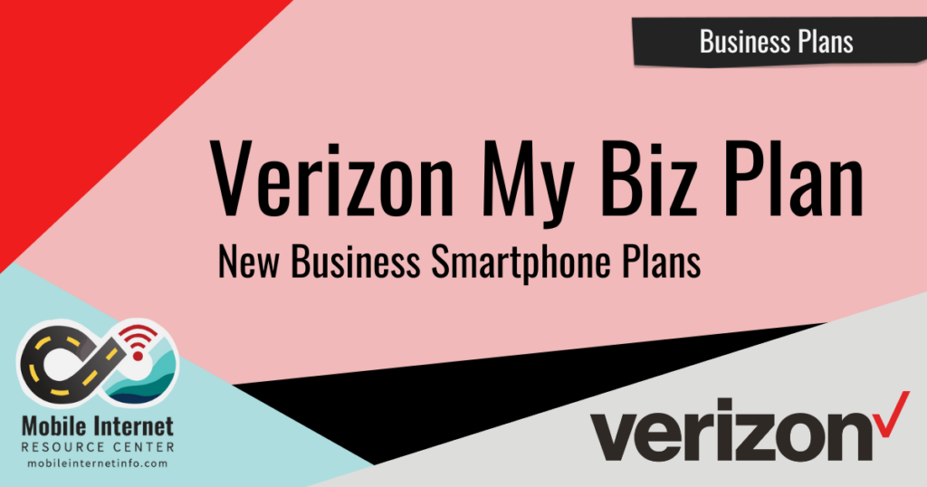 Verizon Adds New Business Smartphone Plan - My Biz Plan - Mobile Internet Resource Center